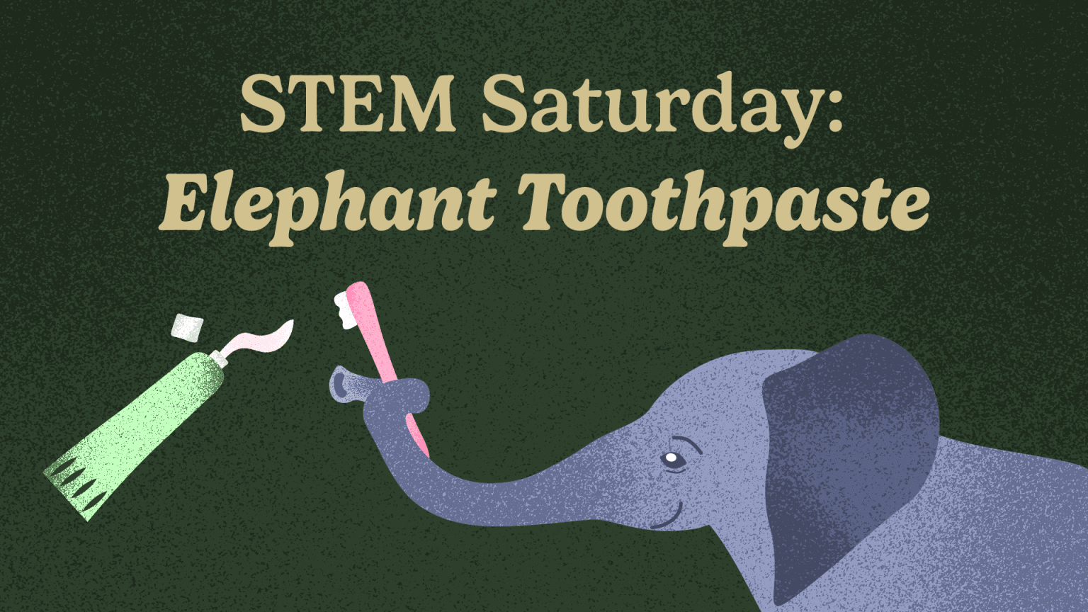 STEM Saturday: Elephant Toothpaste – NowKalamazoo